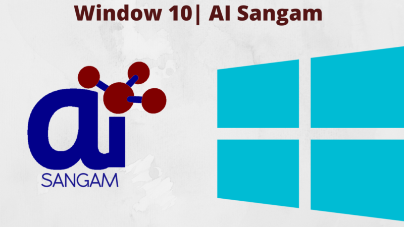 Introduction to Windows 10 Pro Edition – AI SANGAM